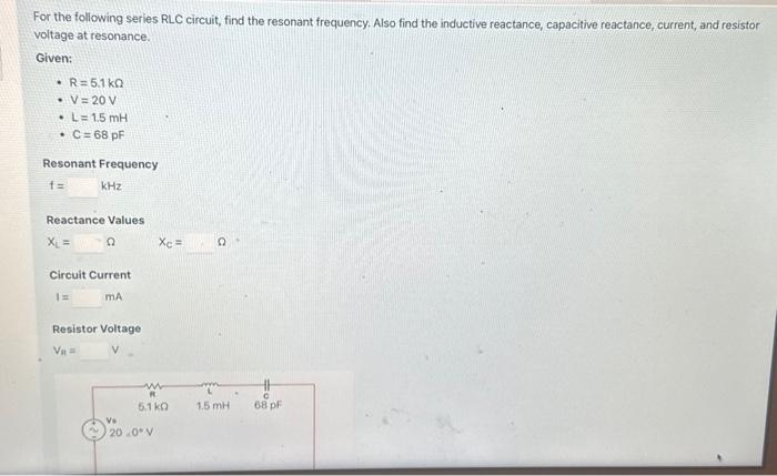 Solved For the following series RLC circuit, find the | Chegg.com