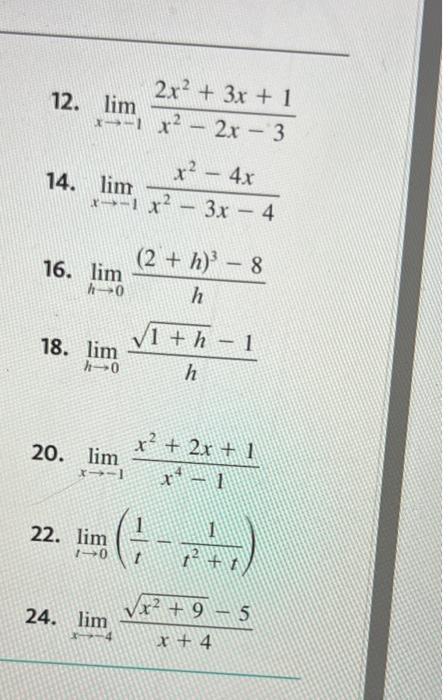 Solved 12. limx→−1x2−2x−32x2+3x+1 14. limx→−1x2−3x−4x2−4x | Chegg.com