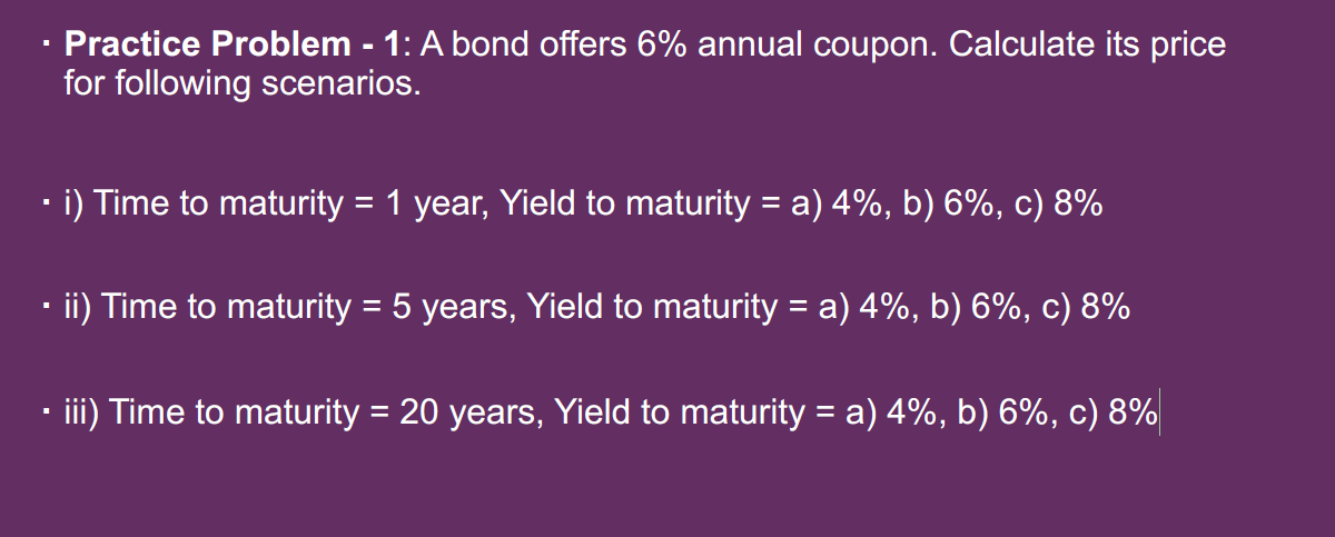 Solved Practice Problem - 1: A bond offers 6% annual | Chegg.com Solved Practice Problem - 1: A bond offers 6% annual | Chegg.com