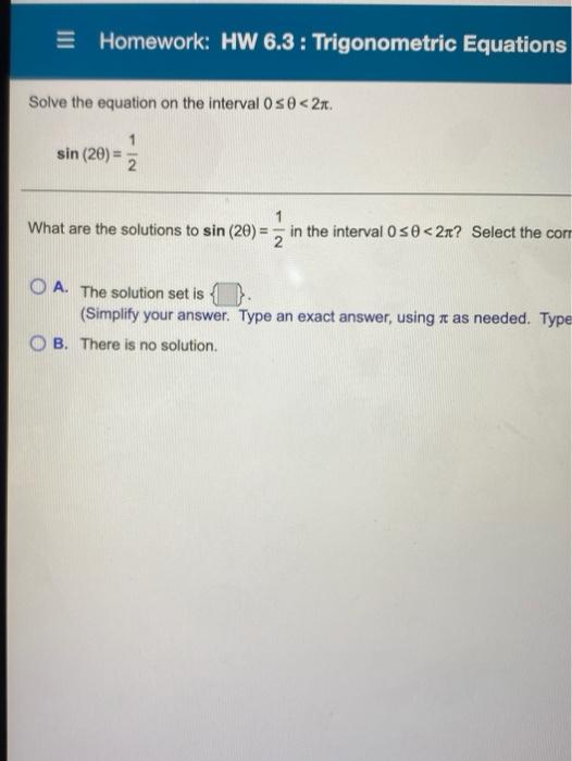 Solved Homework: HW 6.3 : Trigonometric Equations Solve the | Chegg.com