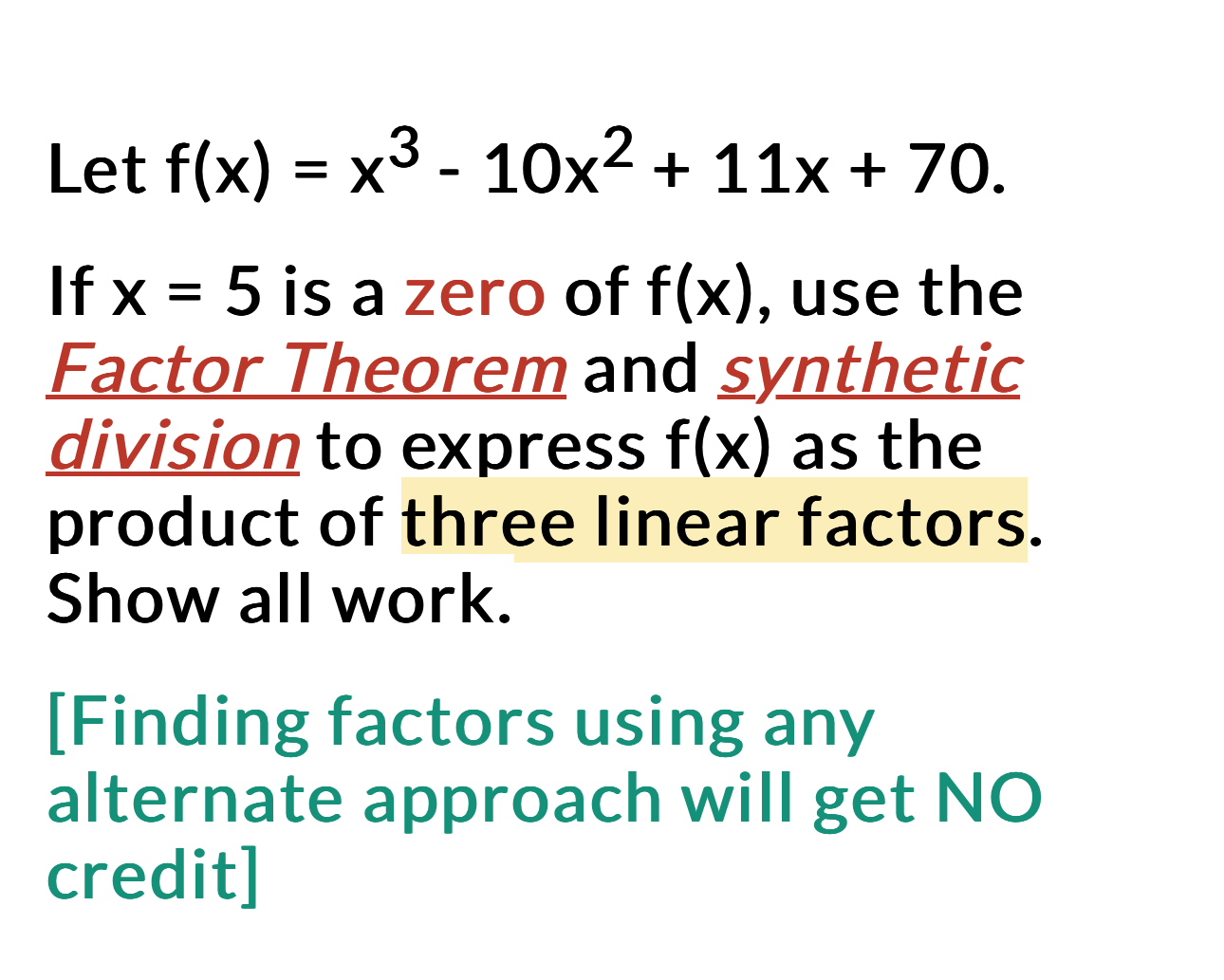 Solved Let f(x)=x3-10x2+11x+70.If x=5 ﻿is a zero of f(x), | Chegg.com