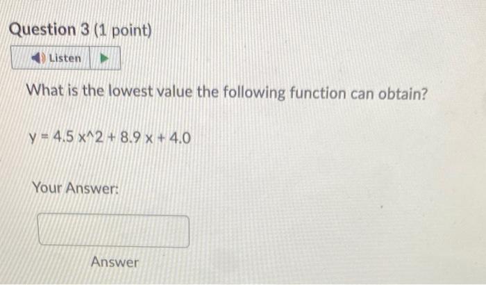 Solved What is the lowest value the following function can | Chegg.com