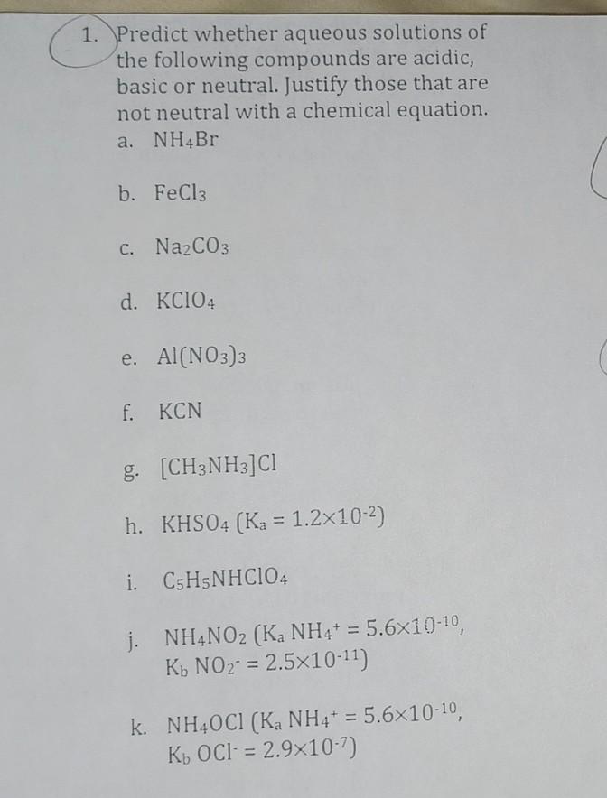 Solved 1. Predict whether aqueous solutions of the following | Chegg.com