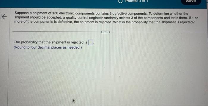 Solved Suppose a shipment of 130 electronic components | Chegg.com