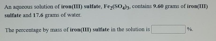 Solved An aqueous solution of iron(III) sulfate, Fe2(SO4)3, | Chegg.com