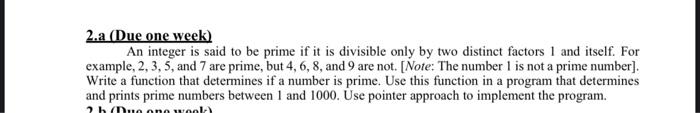 Solved 2.a (Due one week) An integer is said to be prime if | Chegg.com