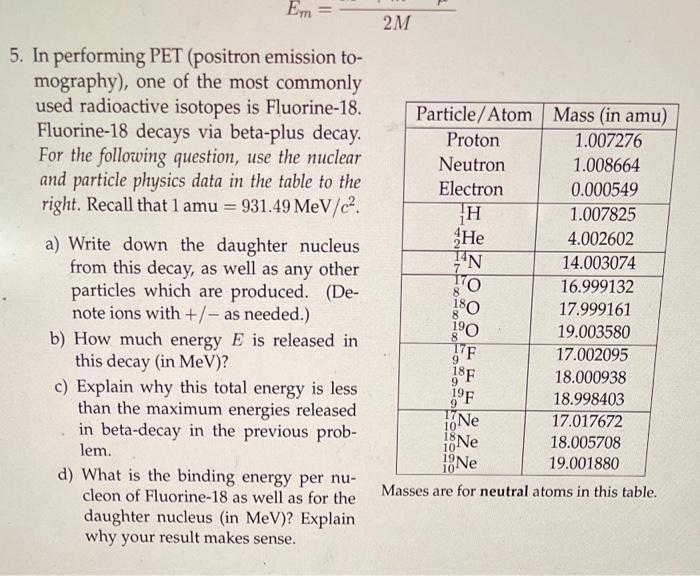 Solved In performing PET (positron emission tomography), one | Chegg.com