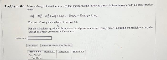 Solved Problem \#6: Make a change of variable, x=Py, that | Chegg.com
