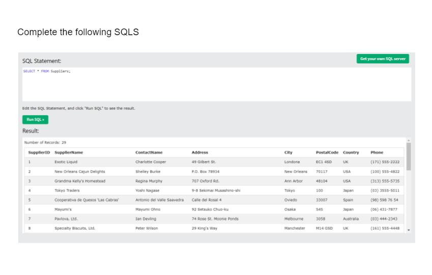 Complete the following SQLSSQL Statement:SELECT * | Chegg.com