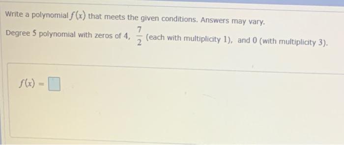Solved Write a polynomial f(x) that meets the given | Chegg.com
