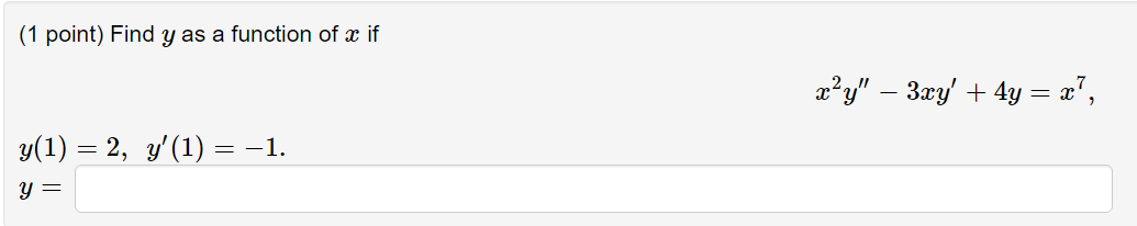 Solved (1 ﻿point) ﻿Find y ﻿as a function of x | Chegg.com