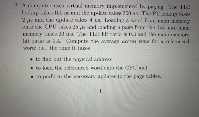 Solved 2. A computer uses virtual memory implemented by | Chegg.com