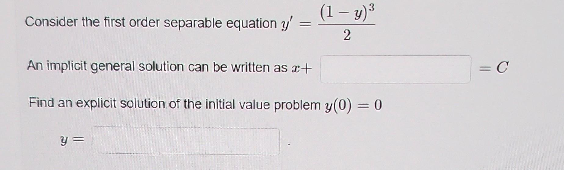 Solved Consider The First Order Separable Equation