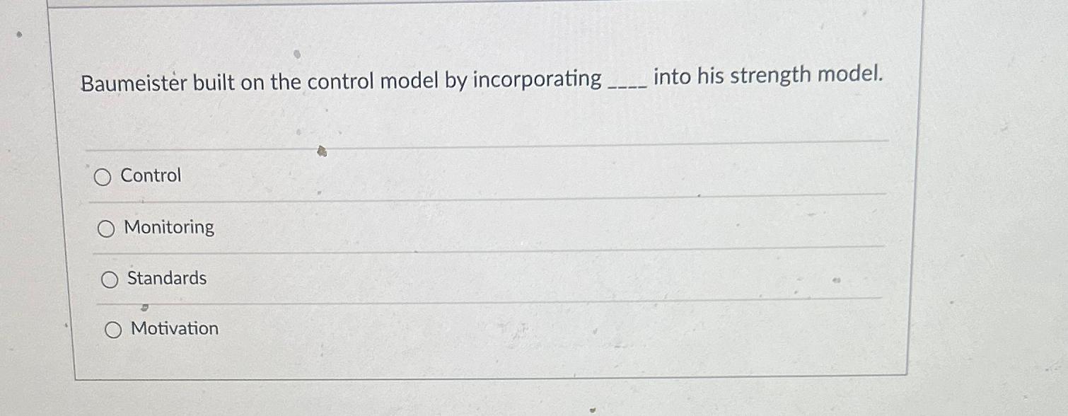 Solved Baumeister built on the control model by | Chegg.com