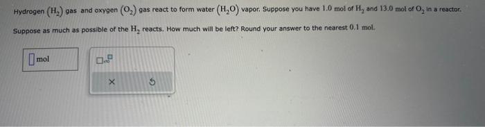 Solved Hydrogen (H2) gas and oxygen (O2) gas react to form | Chegg.com
