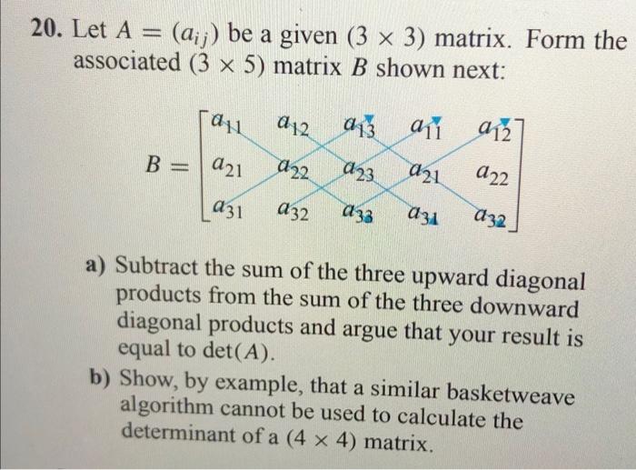 Solved 20. Let A = (aij) be a given (3 x 3) matrix. Form the | Chegg.com