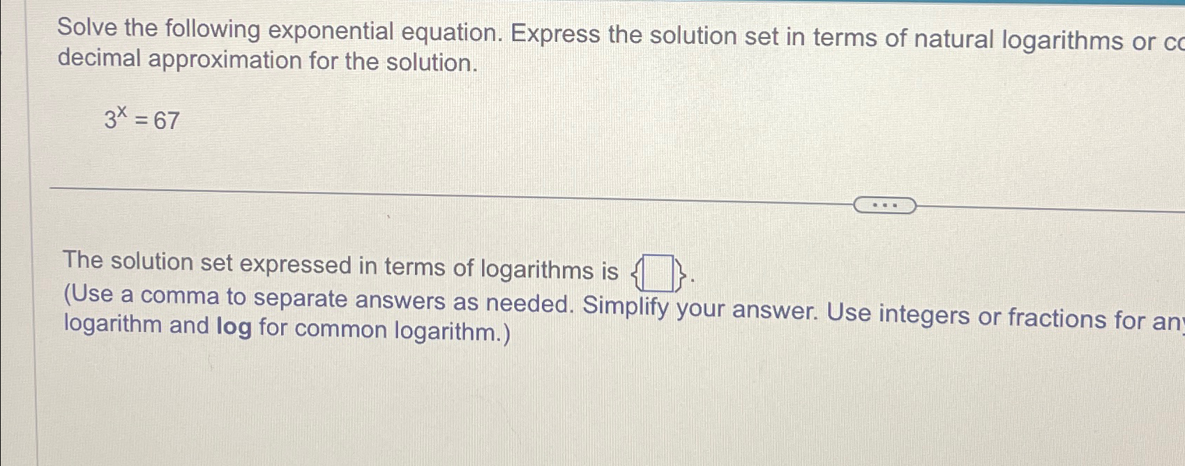 Solved Solve the following exponential equation. Express the | Chegg.com