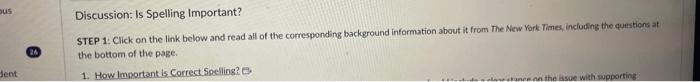 Discussion: Is Spelling Important? STEP 1: Click on | Chegg.com