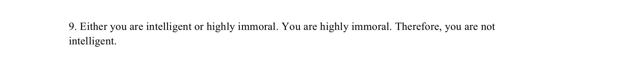 Solved Either you are intelligent or highly immoral. You are | Chegg.com