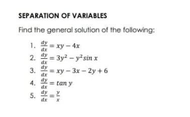 Solved SEPARATION OF VARIABLES Find the general solution of | Chegg.com