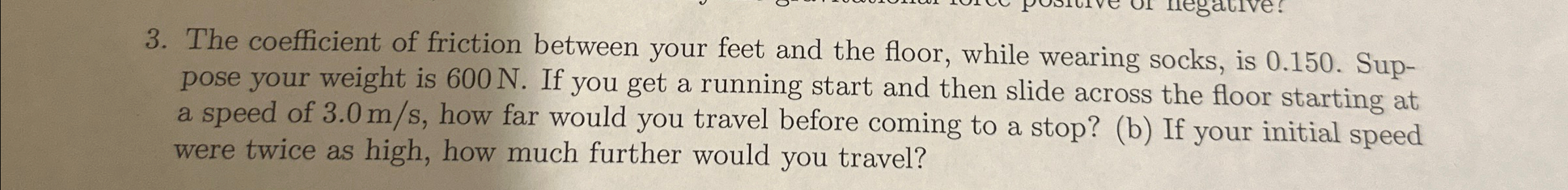 Solved The coefficient of friction between your feet and the | Chegg.com