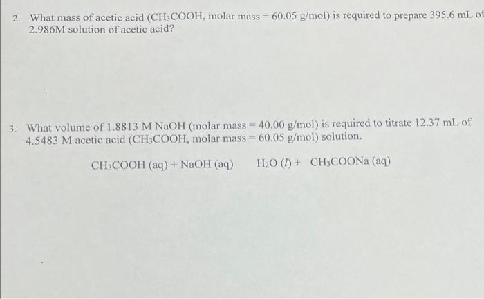 Solved 2. What mass of acetic acid (CH3COOH, molar mass | Chegg.com