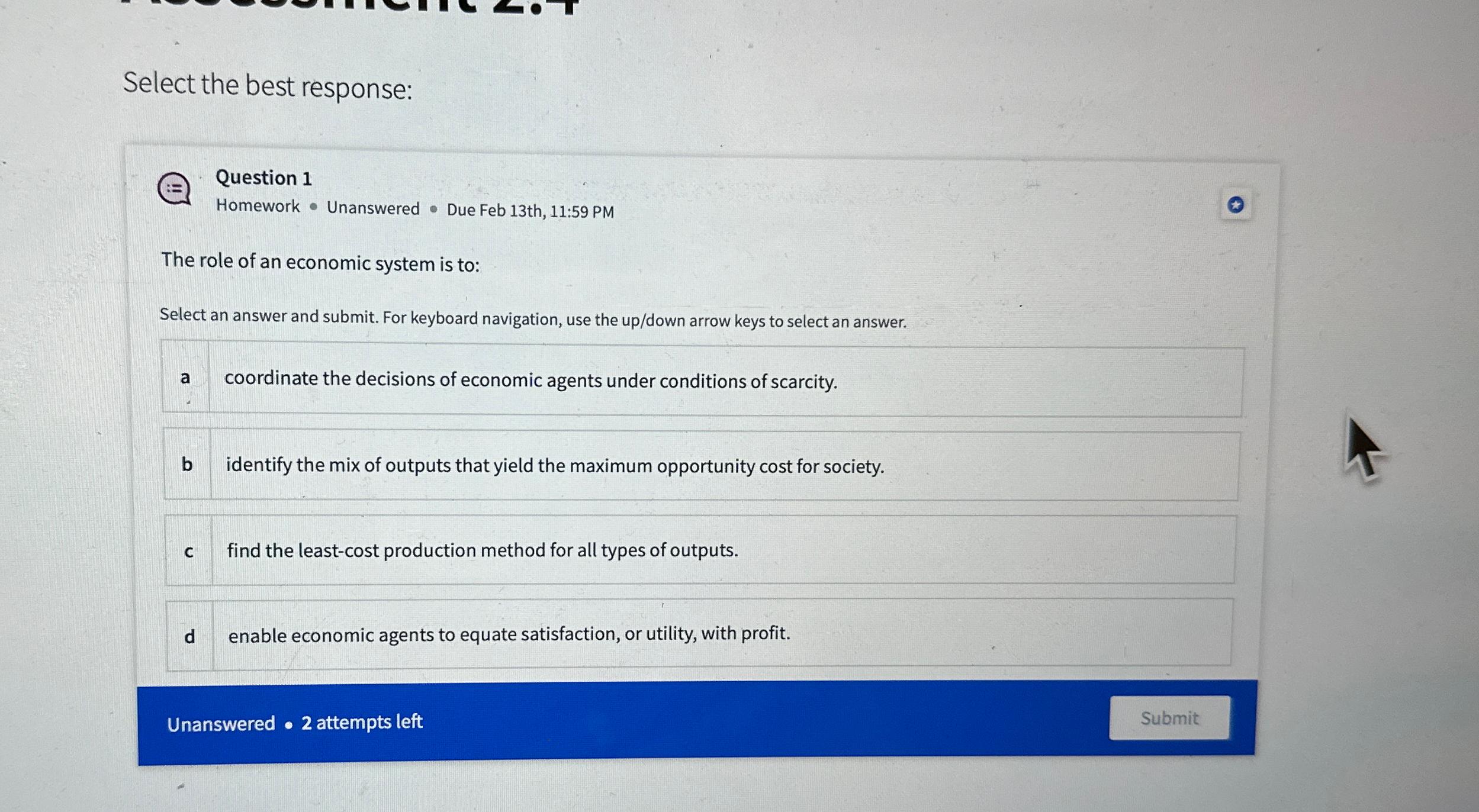 Solved Select the best response::= ﻿Question 1Homework * | Chegg.com