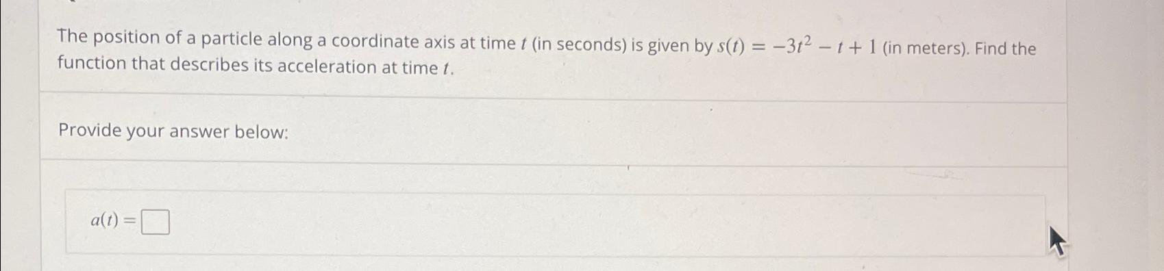 Solved The position of a particle along a coordinate axis at | Chegg.com