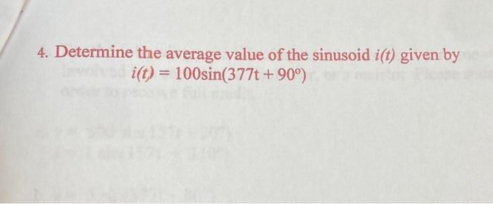 Solved 4. Determine the average value of the sinusoid i(t) | Chegg.com