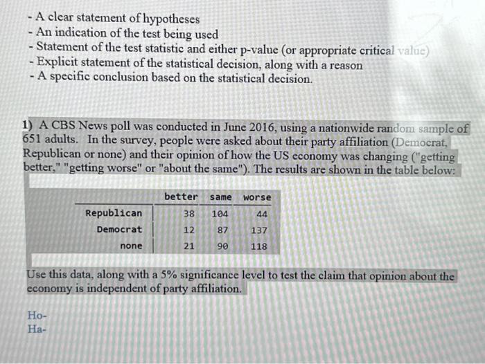 Solved - A clear statement of hypotheses - An indication of | Chegg.com