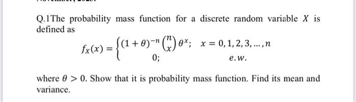 Solved Q.1The probability mass function for a discrete | Chegg.com