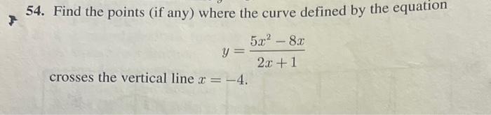 Solved 54. Find the points (if any) where the curve defined | Chegg.com