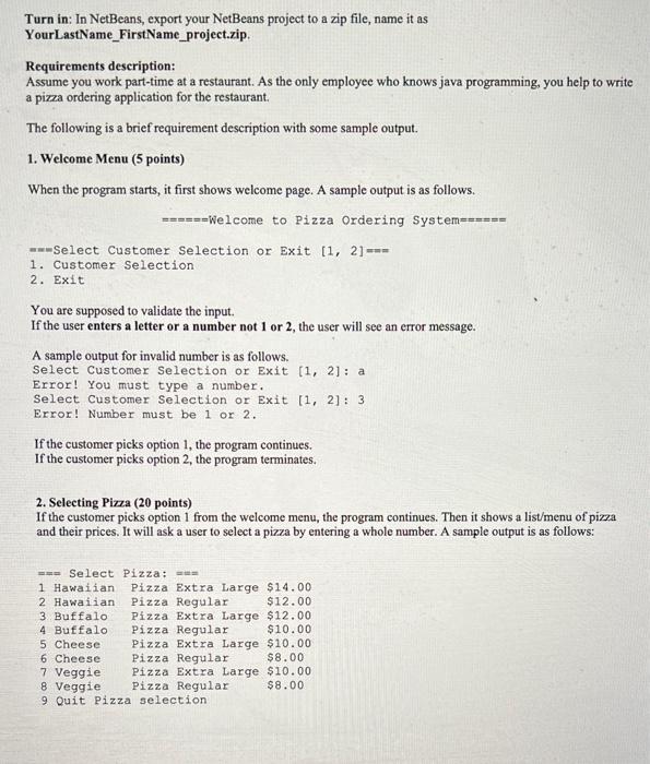 Solved Turn in: In NetBeans, export your NetBeans project to | Chegg.com
