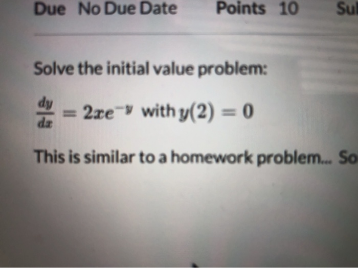 Solved Due No Due Date Points 10 Sul Solve the initial value | Chegg.com