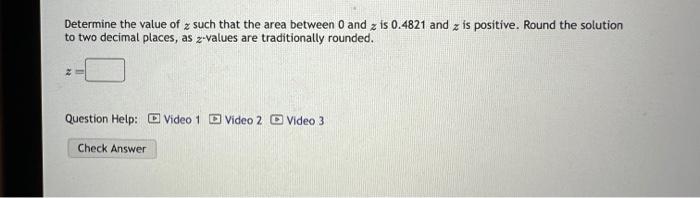 Solved Determine the value of z such that the area to the | Chegg.com
