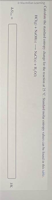 Solved Calculate the standard entropy change for the | Chegg.com