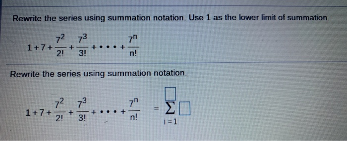 Solved Rewrite The Series Using Summation Notation Use 1 As