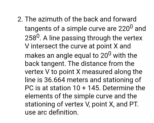 Solved 2. The azimuth of the back and forward tangents of a | Chegg.com