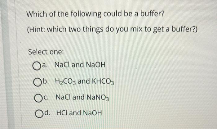 Solved Which of the following could be a buffer? (Hint: | Chegg.com