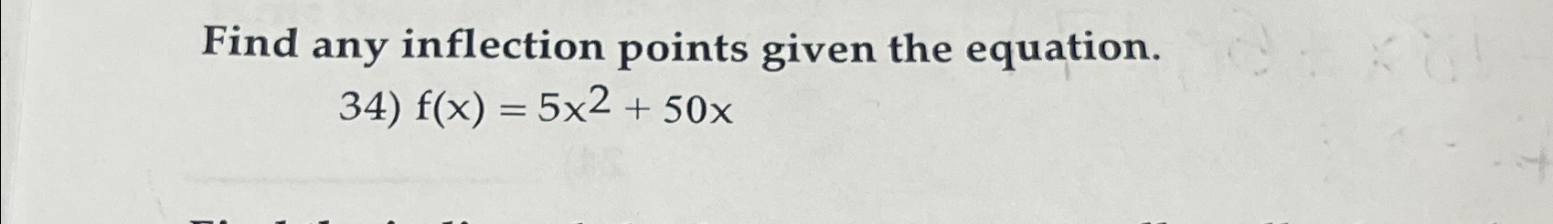 Solved Find any inflection points given the | Chegg.com