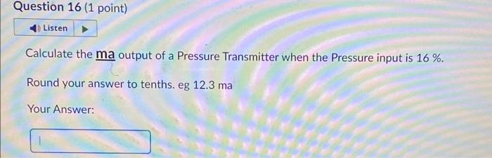 Calculate the ma output of a Pressure Transmitter | Chegg.com