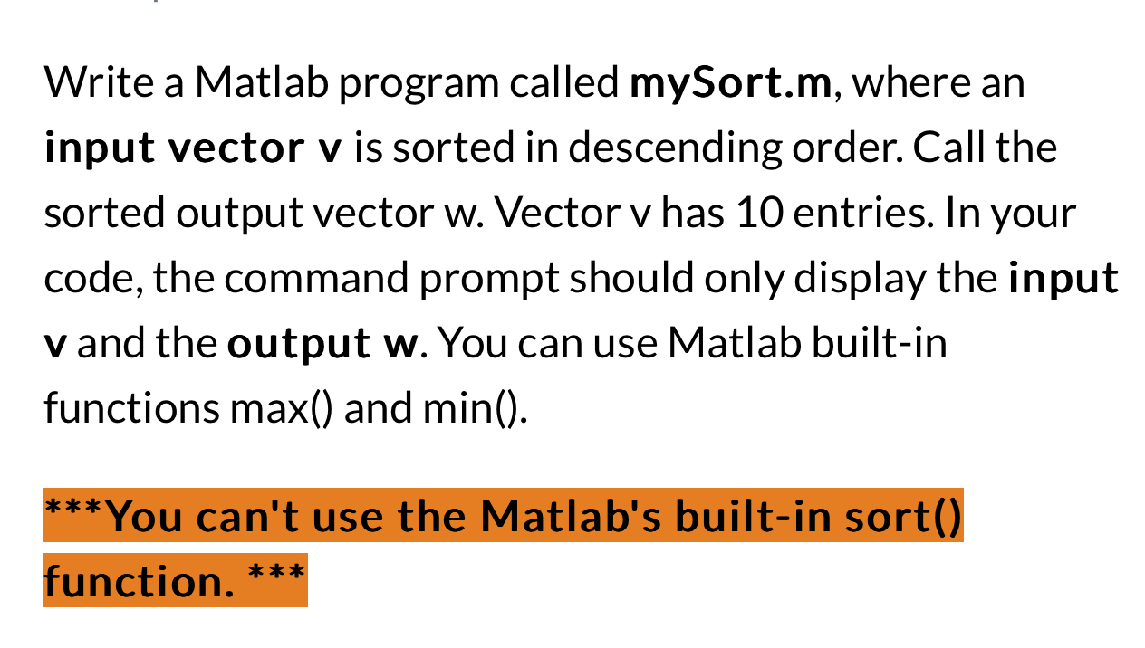 Write a Matlab program called mySort.m, ﻿where an | Chegg.com
