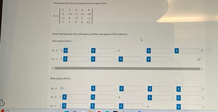 Solved Find bases for the null space and row space of A. | Chegg.com