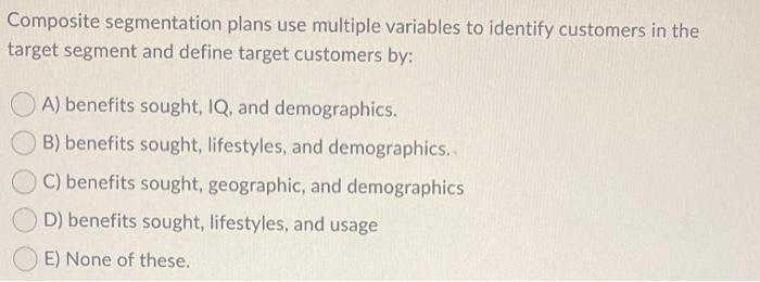 Solved Composite Segmentation Plans Use Multiple Variables