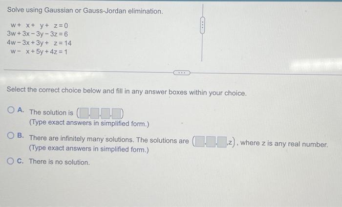 Solved Solve using Gaussian or Gauss-Jordan elimination. | Chegg.com