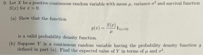 Solved 9. Let X be a positive continuous random variable | Chegg.com