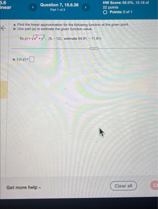 Solved a. Find the linear approximation for the following | Chegg.com