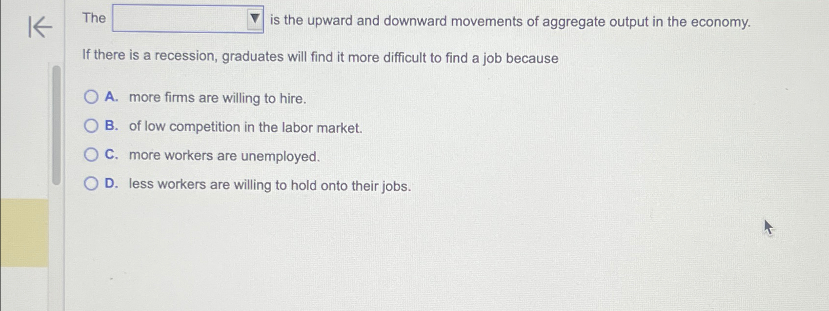 Solved The is the upward and downward movements of aggregate | Chegg.com