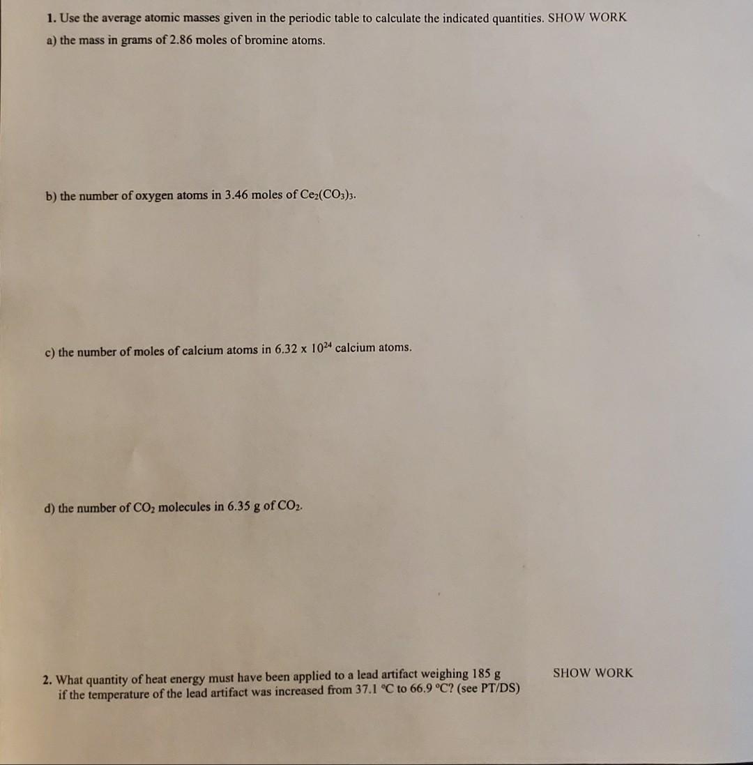 Solved 1. Use the average atomic masses given in the | Chegg.com