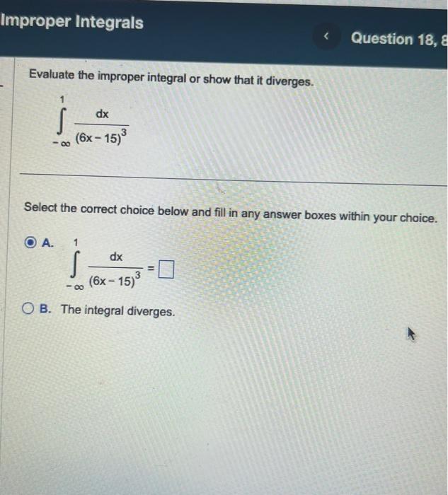 Solved Evaluate the improper integral or show that it | Chegg.com